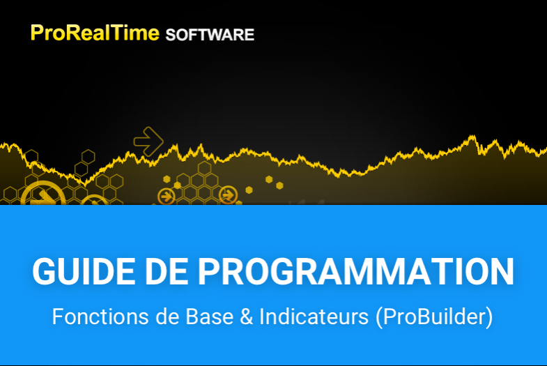 Manuels de programmation ProRealTime version 2022 : Forum Support plateforme ProRealTime ...